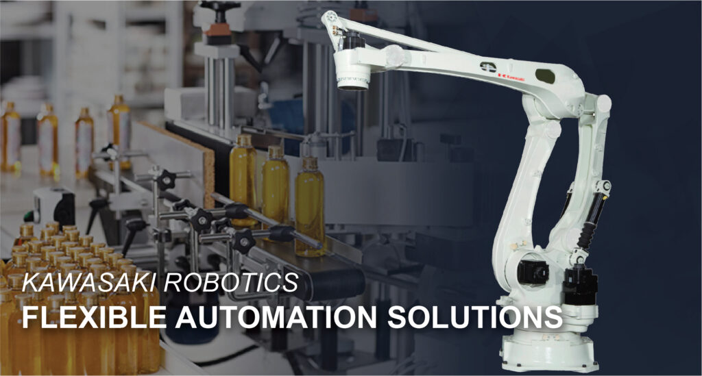 KAWASAKI ROBOTICS CREATES FLEXIBLE AUTOMATION SOLUTIONS FOR THE ...